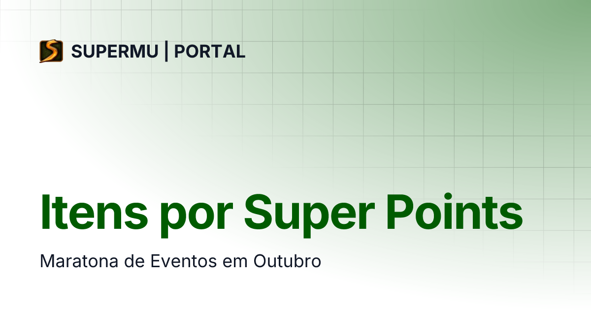 Itens por Super Points | SUPERMU | PORTAL