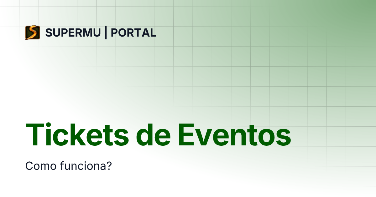 Tickets de Eventos | SUPERMU | PORTAL